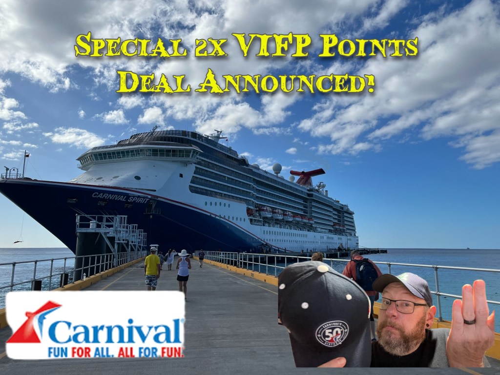 Carnival Cruise Lines Announces New VIFP 2x Points Deal and New Program ...
